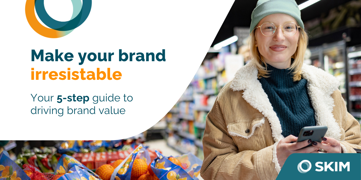 SKIM Brand Value guide: Make your brand irresistible